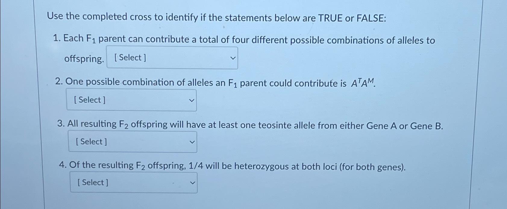 Solved Use the completed cross to identify if the statements | Chegg.com