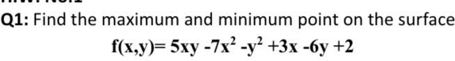 Solved Q1: Find the maximum and minimum point on the | Chegg.com