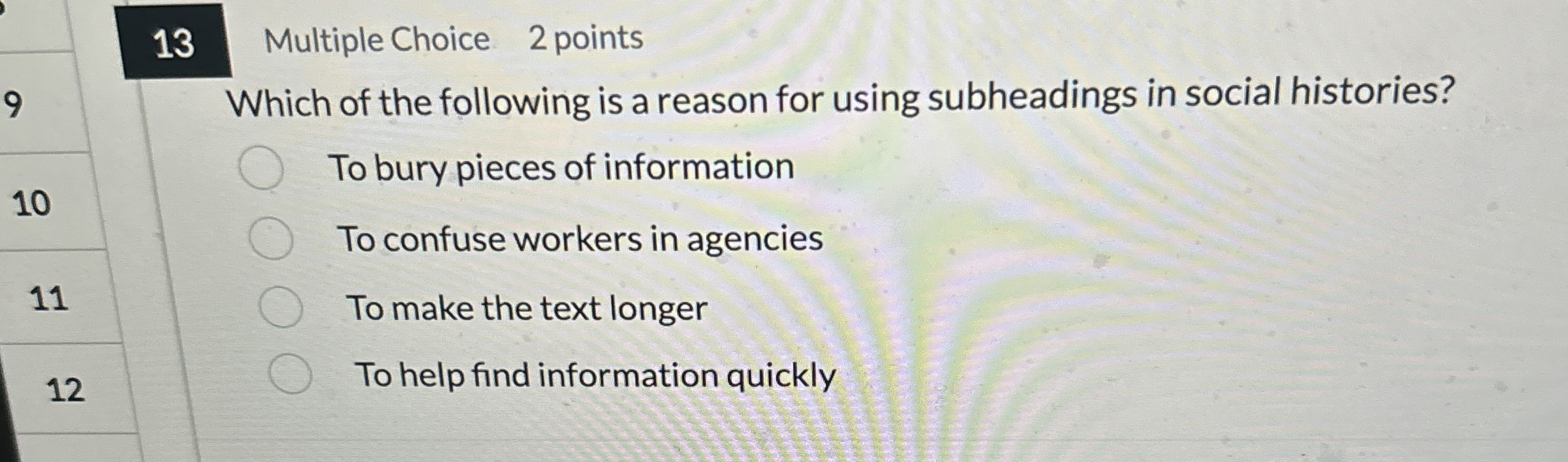 Solved 13Multiple Choice2 ﻿pointsWhich of the following is a | Chegg.com