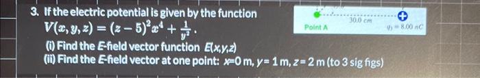 Solved 3. If the electric potential is given by the function | Chegg.com
