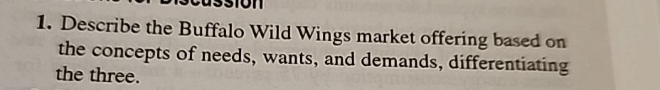 Solved Describe the Buffalo Wild Wings market offering based | Chegg.com