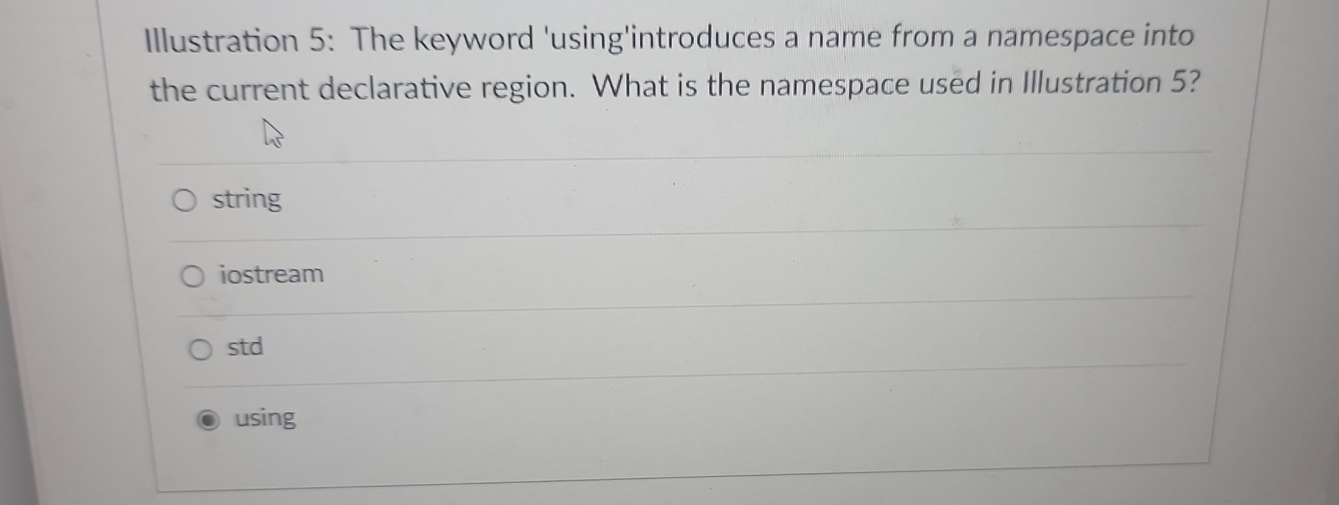 Solved Illustration 5: The keyword 'using'introduces a name | Chegg.com
