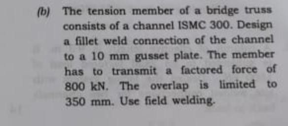 Solved (b) The tension member of a bridge truss consists of | Chegg.com