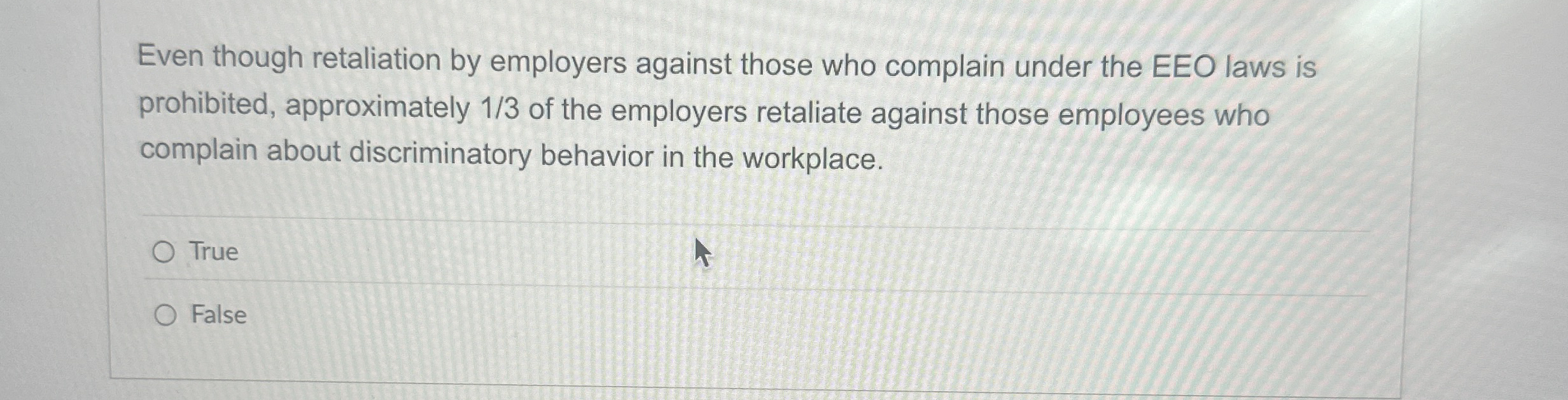 Solved Even though retaliation by employers against those | Chegg.com