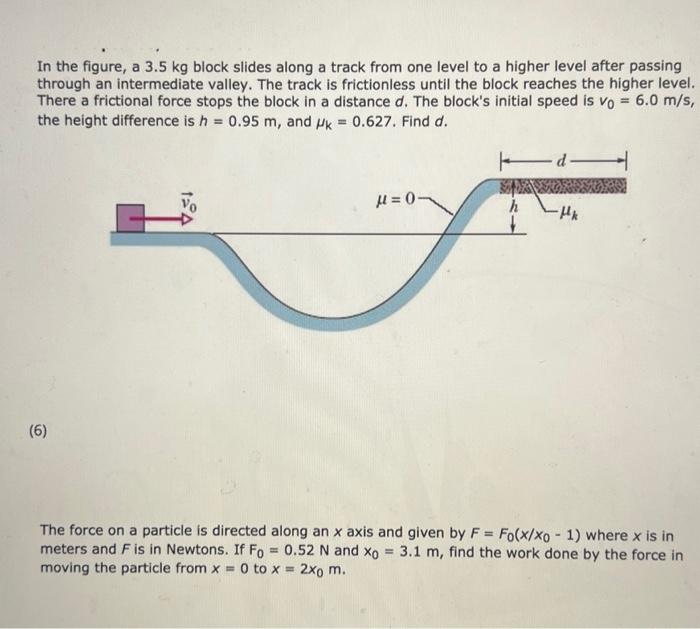 Solved In the figure, a 3.5 kg block slides along a track | Chegg.com