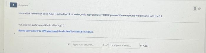 Solved No matter how much solid AgCl is added to 1 L of | Chegg.com