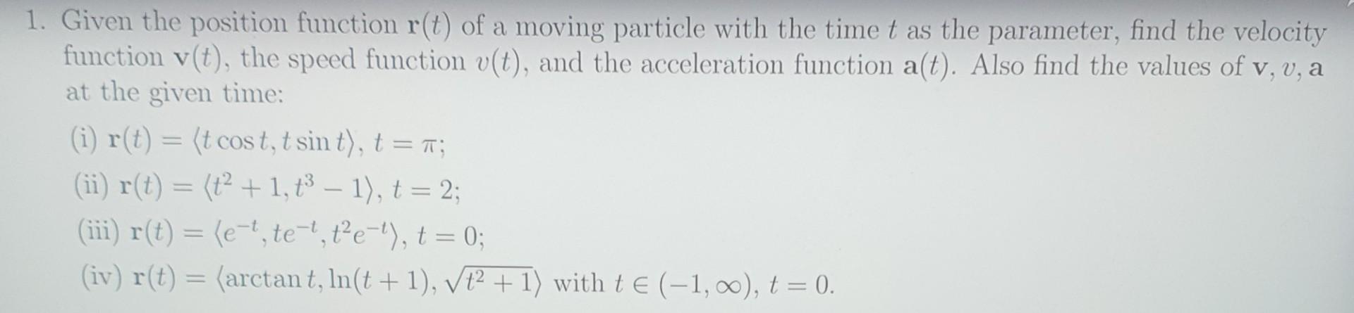Solved 1. Given the position function r(t) of a moving | Chegg.com