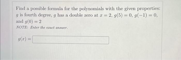 Solved Find a possible formula for the polynomials with the | Chegg.com