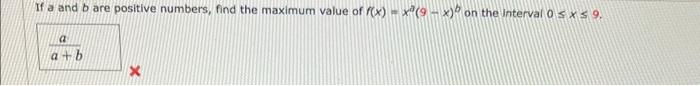 Solved If a and b are positive numbers, find the maximum | Chegg.com