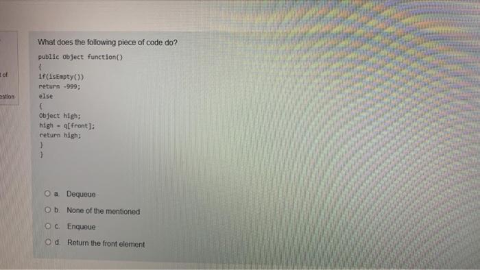 Solved What does the following piece of code do? public | Chegg.com