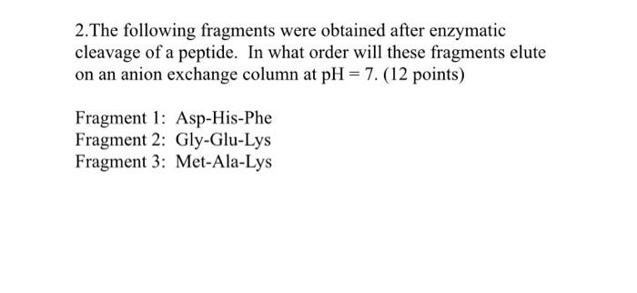 Solved 2.The following fragments were obtained after | Chegg.com