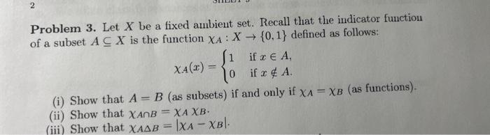 Solved Problem 3. Let X be a fixed ambient set. Recall that | Chegg.com
