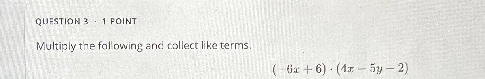 Solved QUESTION 3 - 1 ﻿POINTMultiply the following and | Chegg.com