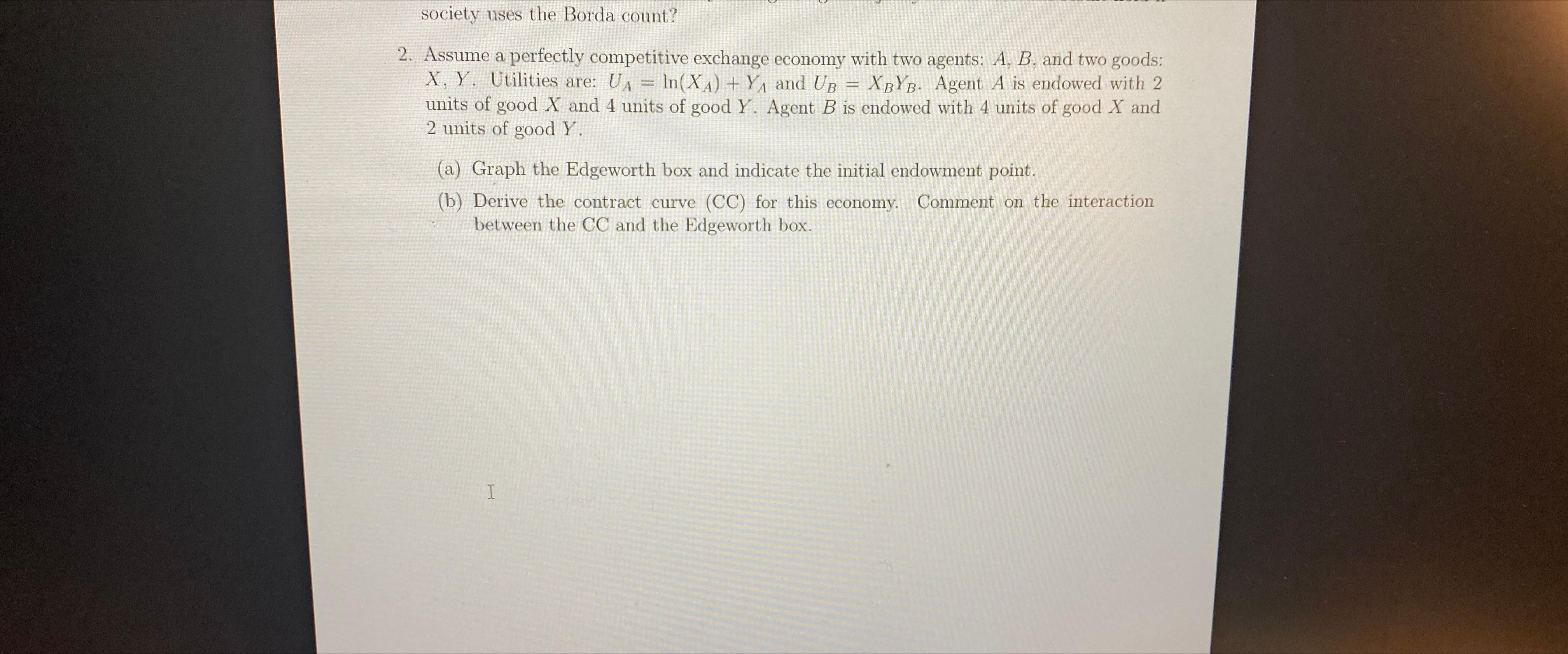 Solved 2. ﻿Assume a perfectly competitive exchange economy | Chegg.com