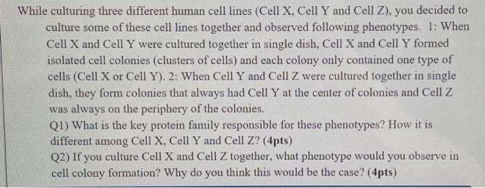 Solved While culturing three different human cell lines | Chegg.com