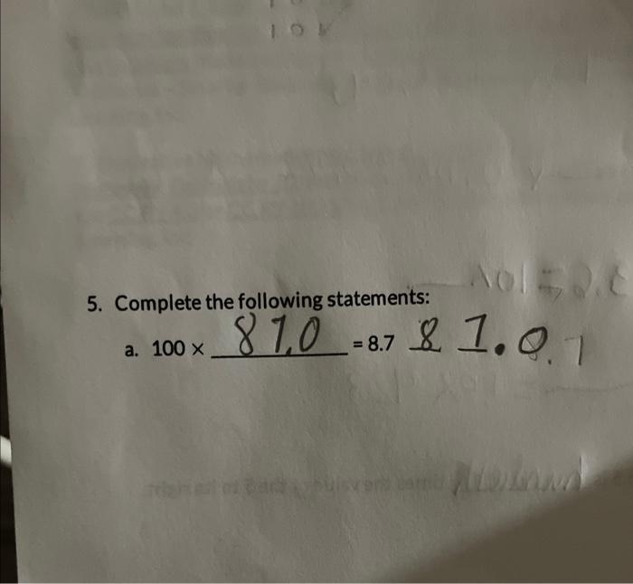 Solved 5. Complete the following statements: a. 100×8,0.78 | Chegg.com
