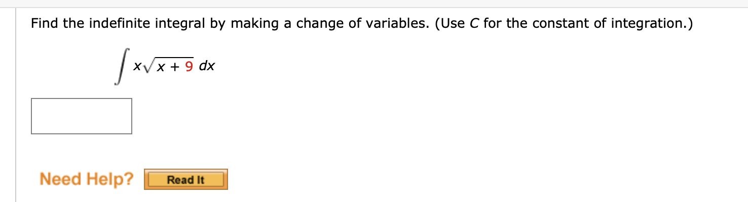 Solved Find the indefinite integral by making a change of | Chegg.com
