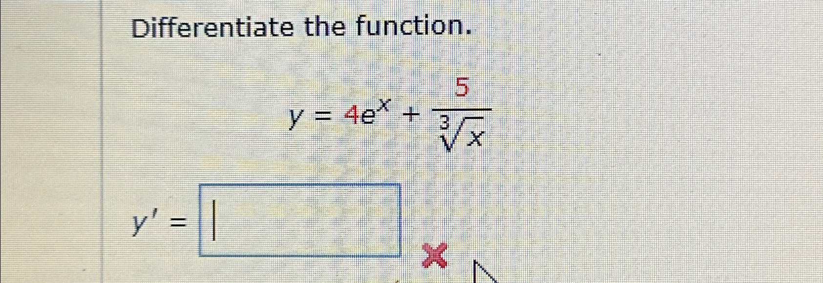 Solved Differentiate the function.y=4ex+5x3y'= | Chegg.com