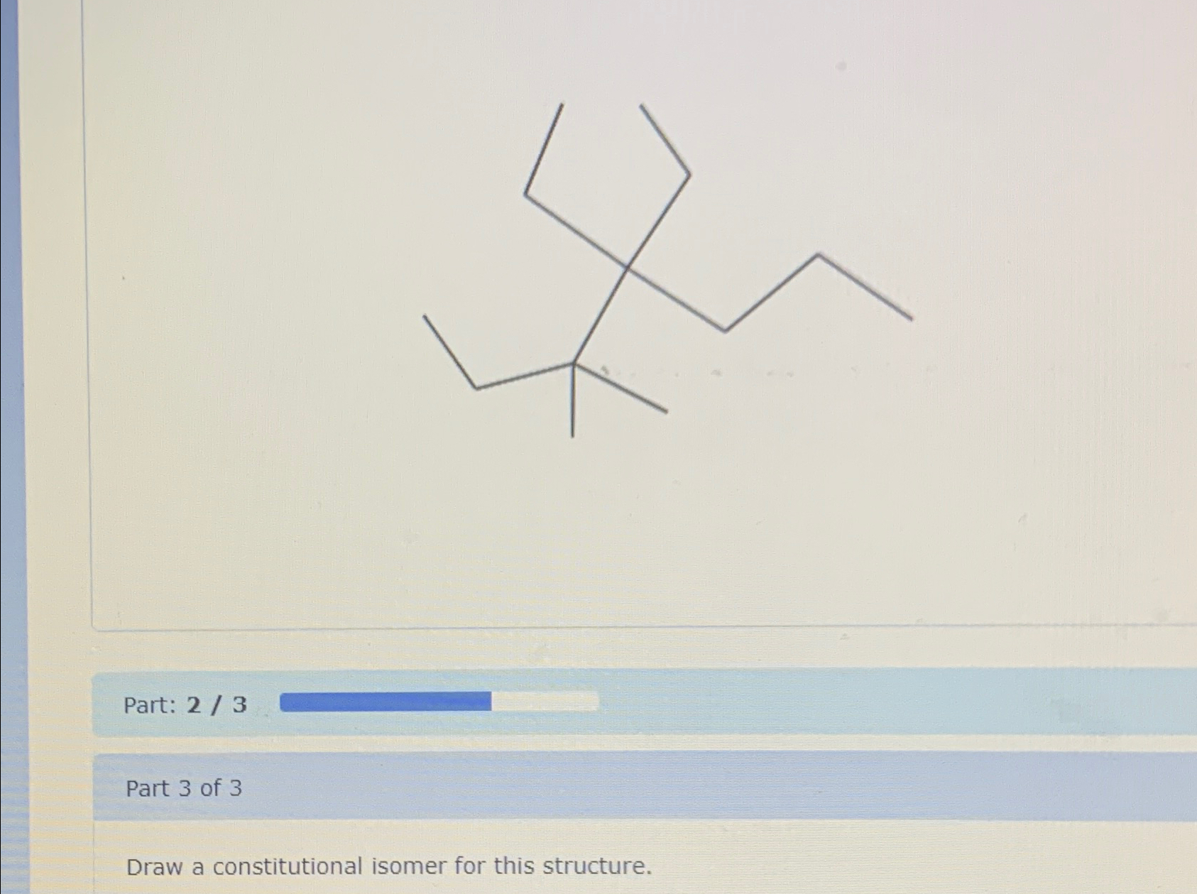 Solved Part: 2 / 3Part 3 ﻿of 3Draw a constitutional isomer | Chegg.com