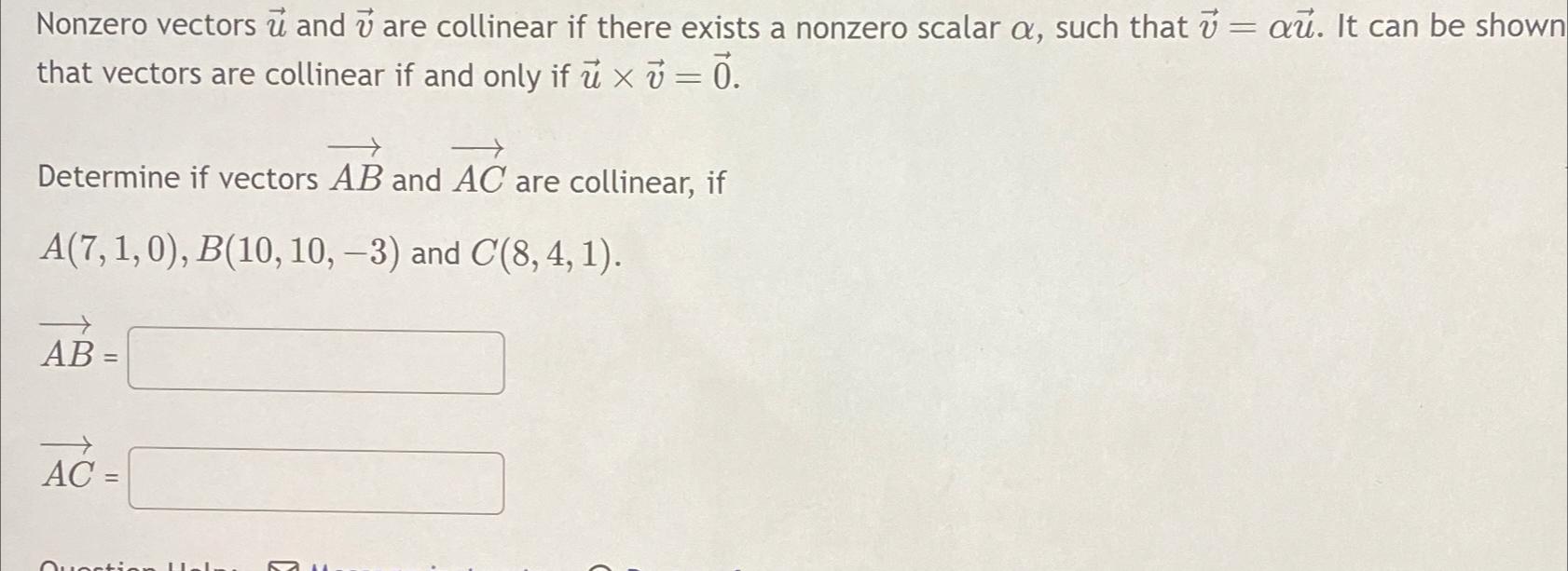 Solved Nonzero vectors vec(u) ﻿and vec(v) ﻿are collinear if | Chegg.com