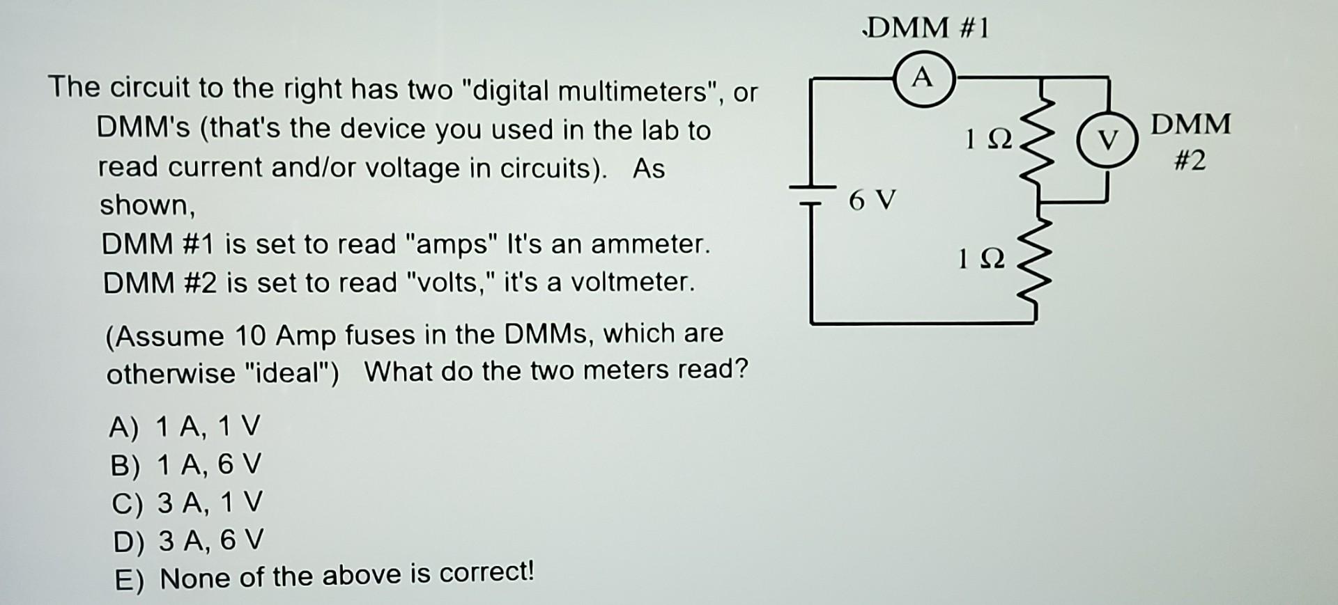 Solved DMM #1 A 12 V DMM #2 6 V The circuit to the right has | Chegg.com