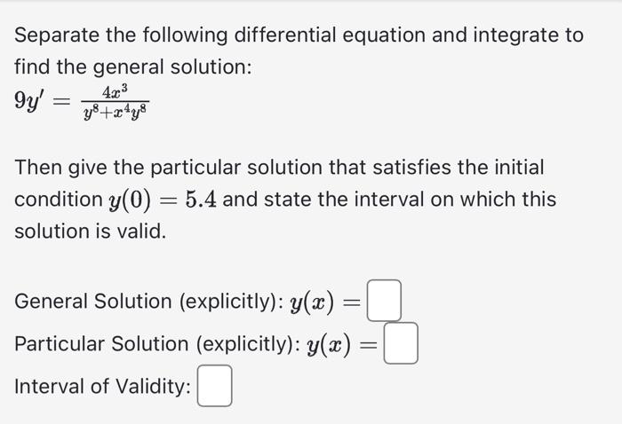 Solved Separate the following differential equation and | Chegg.com