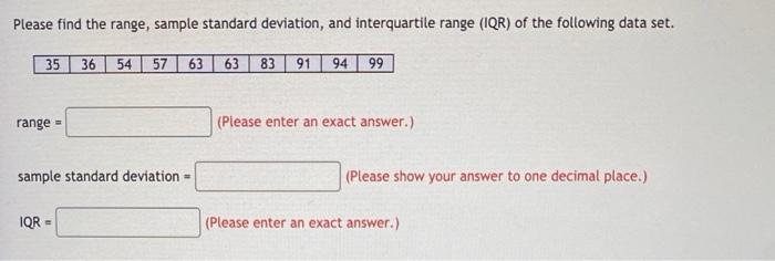 Solved Please find the range, sample standard deviation, and | Chegg.com