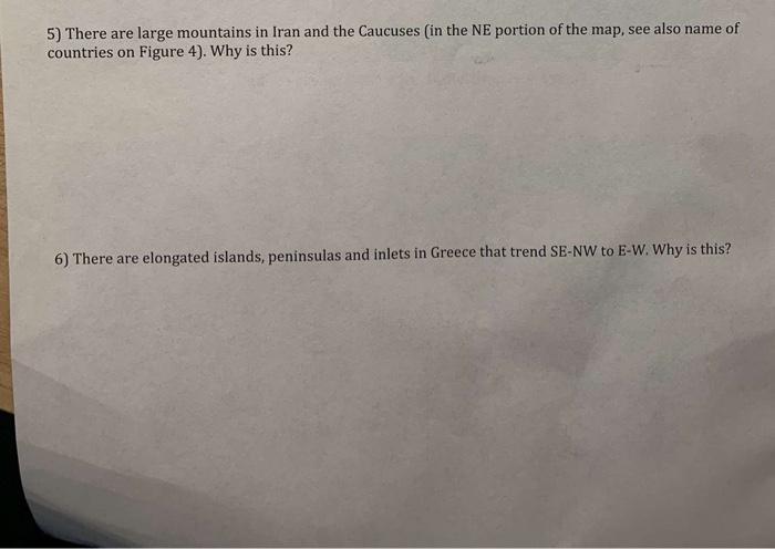 Solved 5) There are large mountains in Iran and the Caucuses | Chegg.com