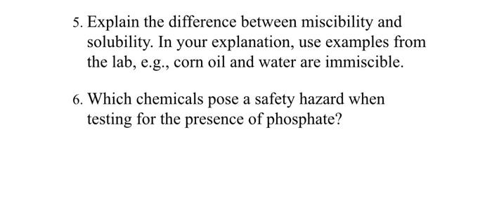 Solved 5. Explain the difference between miscibility and | Chegg.com