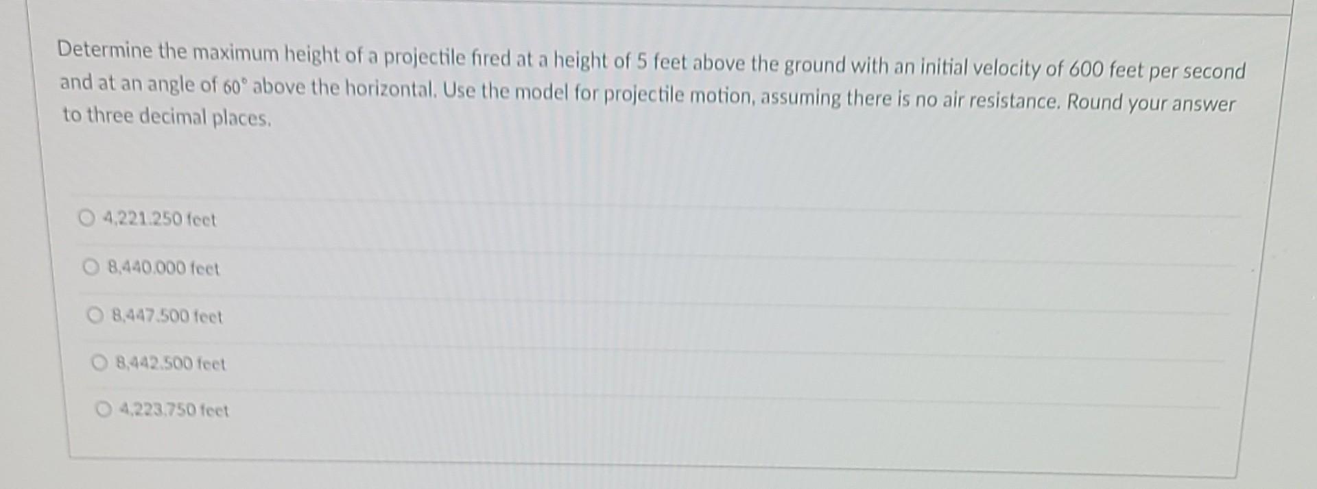 Solved Determine the maximum height of a projectile fired at | Chegg.com