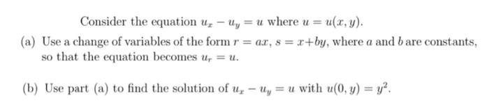Solved Consider the equation ux−uy=u where u=u(x,y). (a) Use | Chegg.com