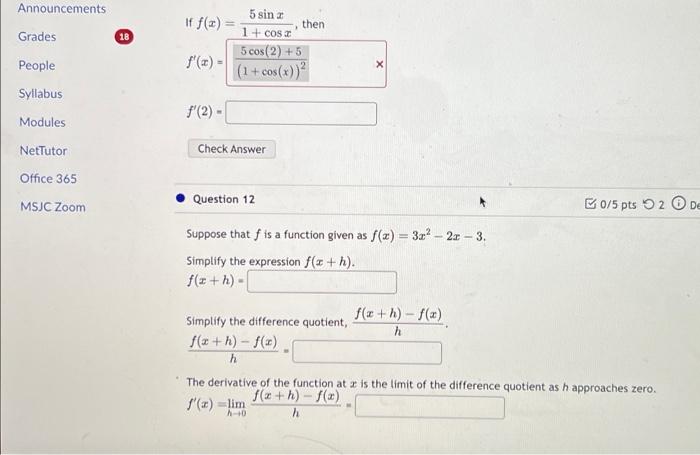 Solved If f(x)=1+cosx5sinx, then f′( f′(2)= Question 12 | Chegg.com
