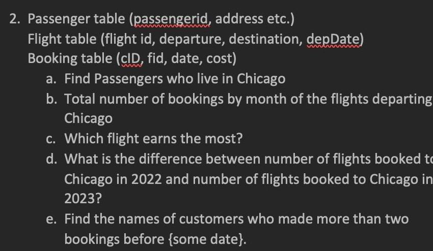 Solved Passenger table (passengerid, address etc.) Flight | Chegg.com