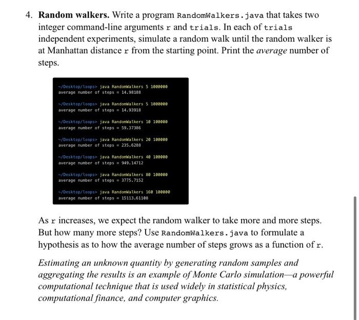 Solved 4. Random walkers. Write a program Randomalkers. java | Chegg.com