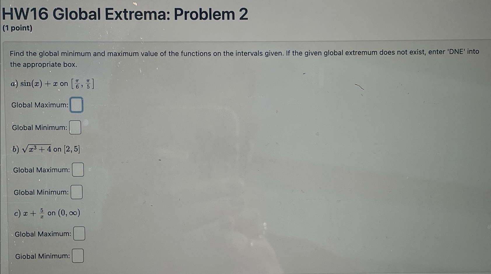 Solved HW16 ﻿Global Extrema: Problem 2(1 ﻿point)Find the | Chegg.com