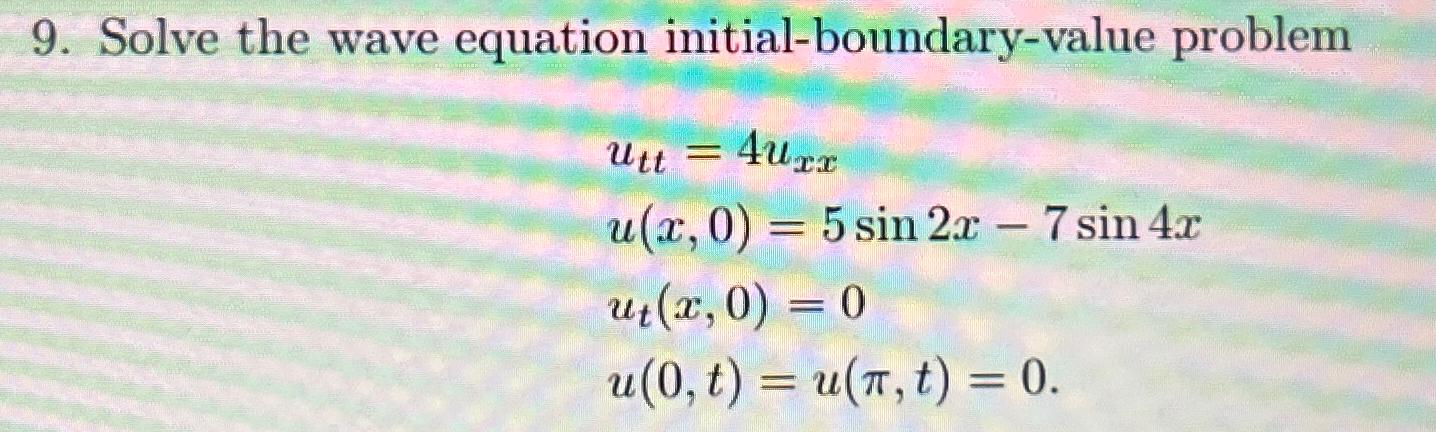 Solved Solve the wave equation initial-boundary-value | Chegg.com