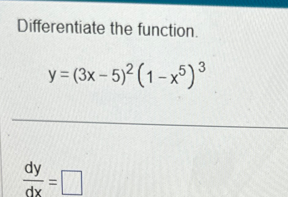 solved-differentiate-the-function-y-3x-5-2-1-x5-3dydx-chegg