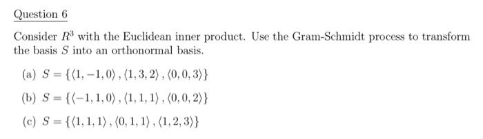 Solved Consider R3 with the Euclidean inner product. Use the | Chegg.com