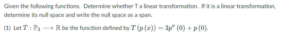 Solved Given the following functions. Determine whether T ﻿a | Chegg.com