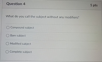 Solved Question 41 ﻿ptsWhat do you call the subject without | Chegg.com