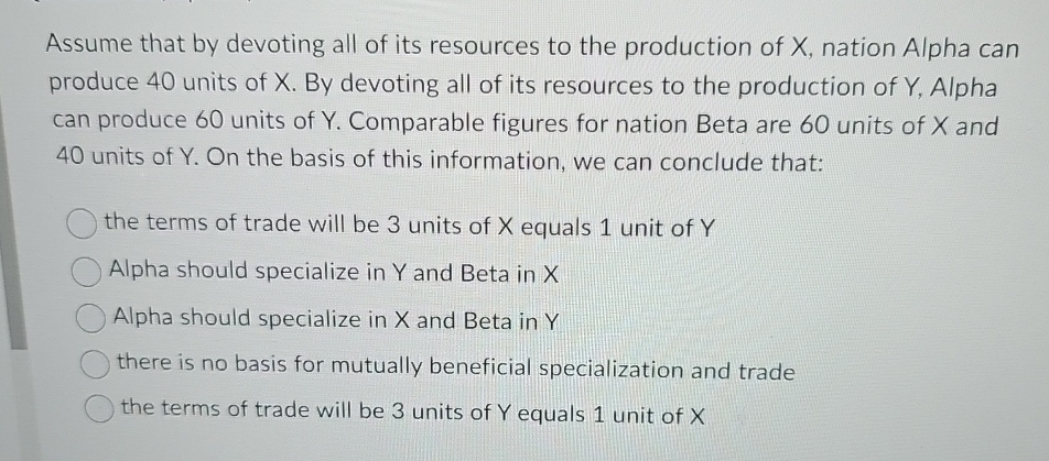 Solved Assume that by devoting all of its resources to the | Chegg.com