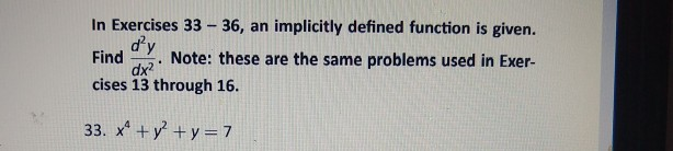 Solved d'y In Exercises 33 - 36, an implicitly defined | Chegg.com