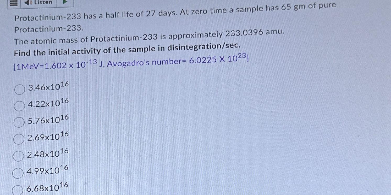 Solved Protactinium- 233 ﻿has a half life of 27 ﻿days. At | Chegg.com