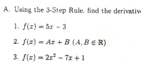 Solved A. Using the 3-Step Rule, find the derivative i. f(x) | Chegg.com
