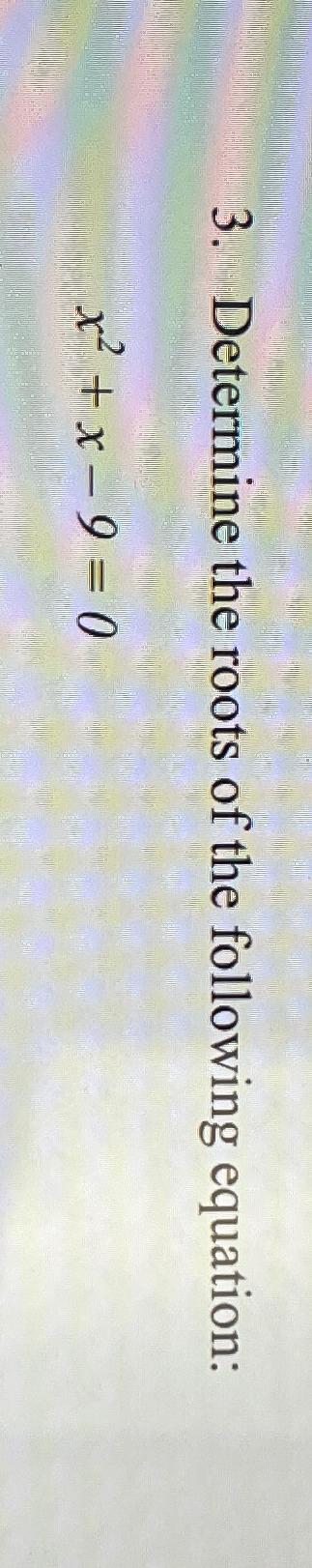 Solved Determine the roots of the following | Chegg.com