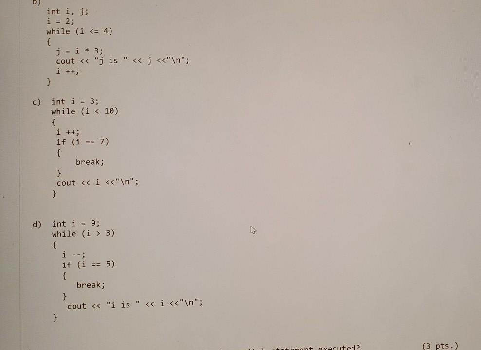 Solved 10. What is an output after the following while loop | Chegg.com