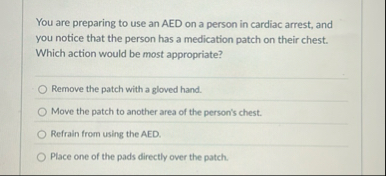 Solved You are preparing to use an AED on a person in | Chegg.com