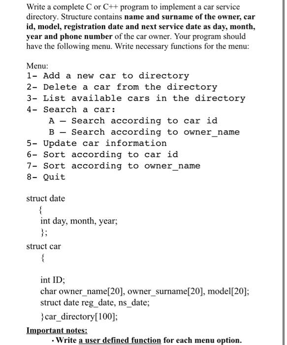 Solved Write a complete C or C++ program to implement a car | Chegg.com