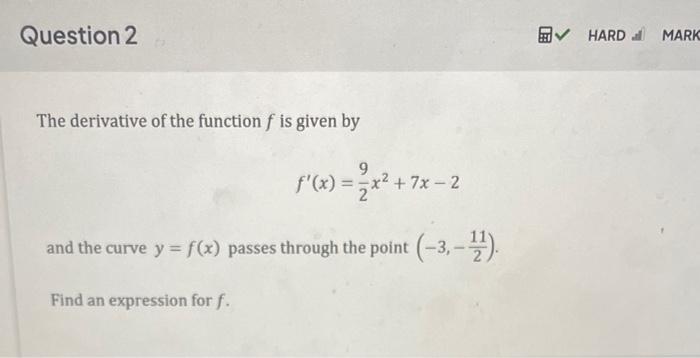 Solved Question 2 IIIV HARD A MARK The derivative of the | Chegg.com