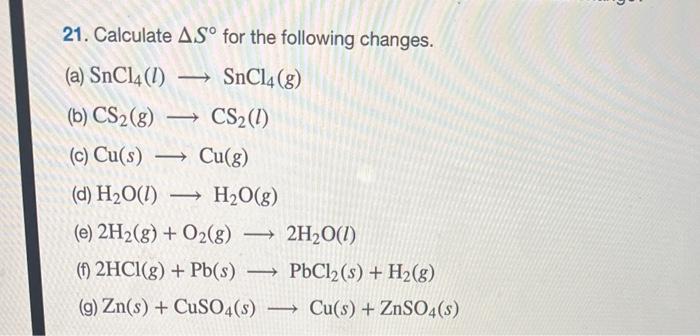 Solved 21. Calculate ΔS∘ for the following changes. (a) | Chegg.com